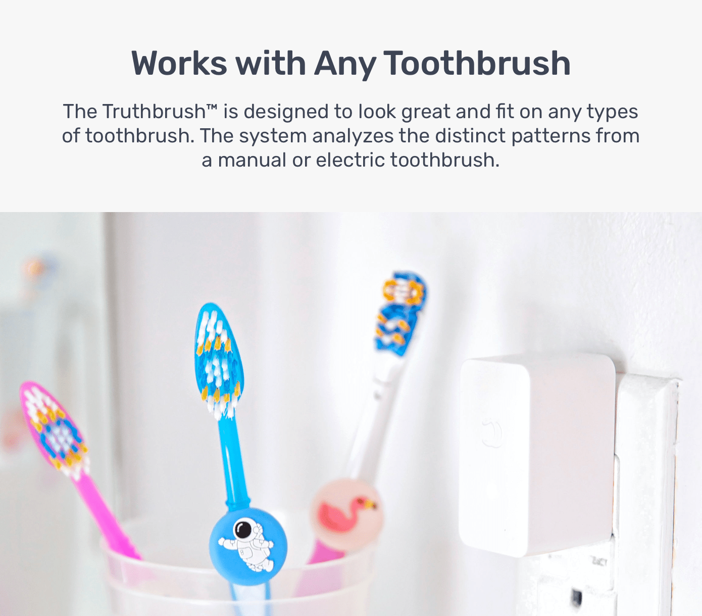 Truthbrush: Get the Truth! Improve Oral Health | Indiegogo